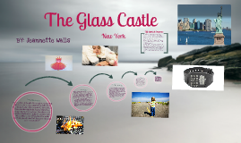 Glass Castle Timeline by De'Quan Moorefield on Prezi