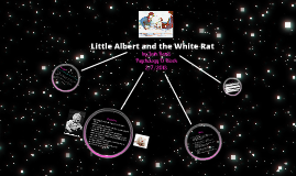 Little Albert and the White Rat by Josh Rand on Prezi