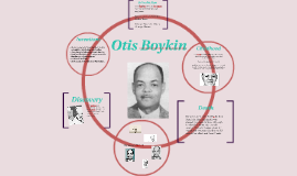 Otis Boykin by Weston McCord on Prezi