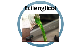 Etilenglicol by Daniel Rosas on Prezi
