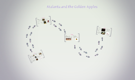 Atalanta and the Golden Apples by Amanda Lamb on Prezi