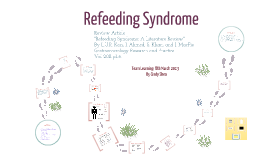 Refeeding Syndrome by Cindy Shea on Prezi
