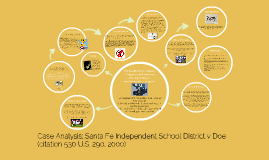Case Analysis: Santa Fe Independent School District v Doe by Patricia ...