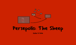 Persepolis: The Sheep by Giulz DB on Prezi
