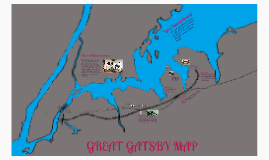 Great Gatsby Map Project by nathan mcbryer on Prezi