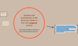 The Yankees and Confederates in the civil war by Katie Caldwell on Prezi
