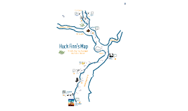Huck Finn's Map by Joy Kumagai on Prezi