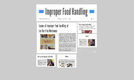 Improper Food Handling by brianna cooper on Prezi
