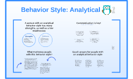 Behavior Style: Analytical by Megan King on Prezi