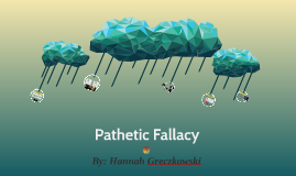 Pathetic Fallacy by hannah greczkowski on Prezi