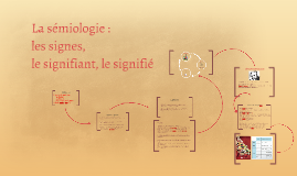 La sémiologie : les signes, le signifiant, le signifié by isabelle ...
