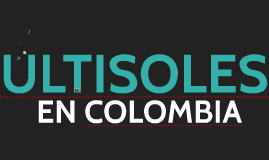 ULTISOLES by Aro Vulturi on Prezi