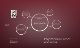 Polytheism in Greece and Rome by Nicki Parish on Prezi