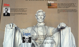 Ethos,Pathos and Logos on Gettysburg Address by Kaitlin Sharp on Prezi