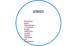 ISIBIZO by Zwelijikile Nongqotho on Prezi