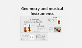 Geometry and musical instruments by Trentynne Davis on Prezi