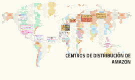 CENTROS DE DISTRIBUCION DE AMAZON by Mel More on Prezi