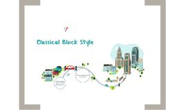 Classical Block Style by Alexed Sophia Fernandez on Prezi