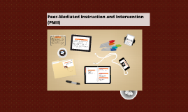 Peer-Mediated Instruction and Intervention (PMII) by Caitlin Huxhold on ...