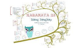 Kabanata 23 by Justienne Laxamana on Prezi