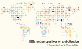 Different perspectives on globalization by Tip Sa on Prezi