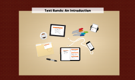 Text Bands: An Introduction by Lindsay Vicenzi on Prezi