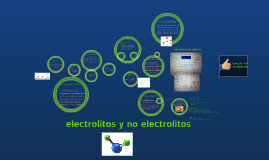 electrolitos y no electrolitos by Sebastian Espinoza Ramirez on Prezi