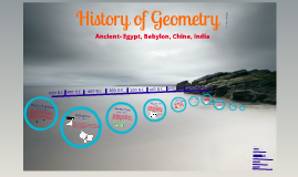 History of Geometry Timeline by Victoria Renee on Prezi