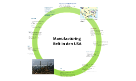 Manufacturing Belt in den USA by Marie Fechtner on Prezi