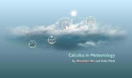 Calculus in Meteorology by on Prezi
