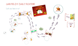 Garfield's Daily Routine by Nelson Gonzalez on Prezi