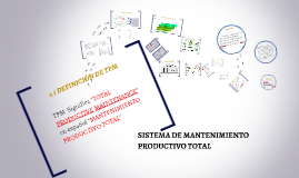 4.1 DEFINICIÓN DE TPM by Diomaris Jocelyn R on Prezi