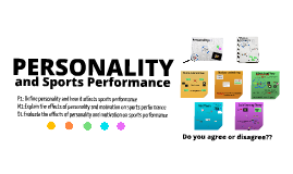 Sport Psychology - Personality by Alice Tocknell on Prezi
