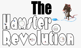 The Hamster Revolution by on Prezi