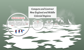Compare and Contrast New England and Middle Colonial Regions by Breanne ...
