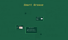 Smart Grease by Alex Coker on Prezi