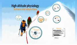 High altitude physiology by Sergi Fluvià Sabio on Prezi