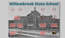 Willowbrook State School by Elise Pie on Prezi