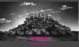 Worldshaker by Payton Vincent on Prezi