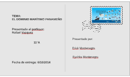 El dominio marítimo Panameño by eka montenegro on Prezi