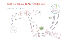 Comprehensive Trail Making Test by Nadine Overhoff on Prezi
