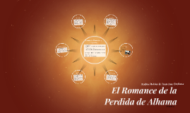 El Romance de la Perdida de Alhama by JJ Orellana on Prezi