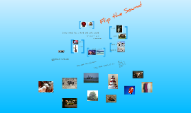 Flip the Sound by Jenny Lastfogel on Prezi