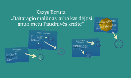 Adomas Mickevičius „Gražina“ by karolina karolina on Prezi