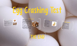Egg Crash by on Prezi