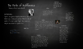 The Perils of Indifference by Daria Holt on Prezi
