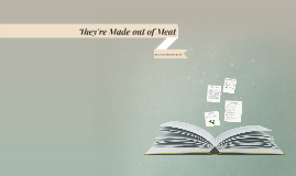 They're Made out of Meat by Lars Junck on Prezi