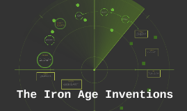 The Iron Age Inventions by sam bollinger on Prezi