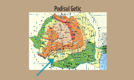 Podișul Getic by rares zaharia lefter on Prezi