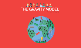 The Gravity Migration Model by Filippo Manzini on Prezi